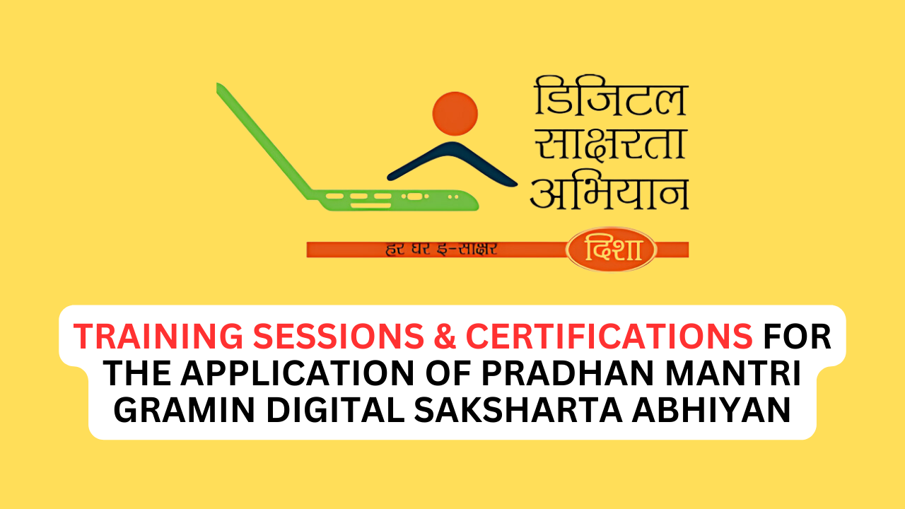 Pradhan Mantri Gramin Digital Saksharta Abhiyan (PMGDISHA) 2024