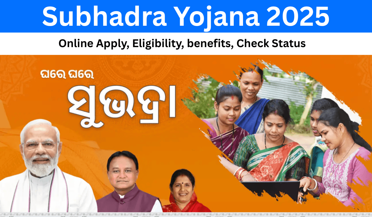 Subhadra Yojana 2025 - Online Apply | Check Status, Eligibility